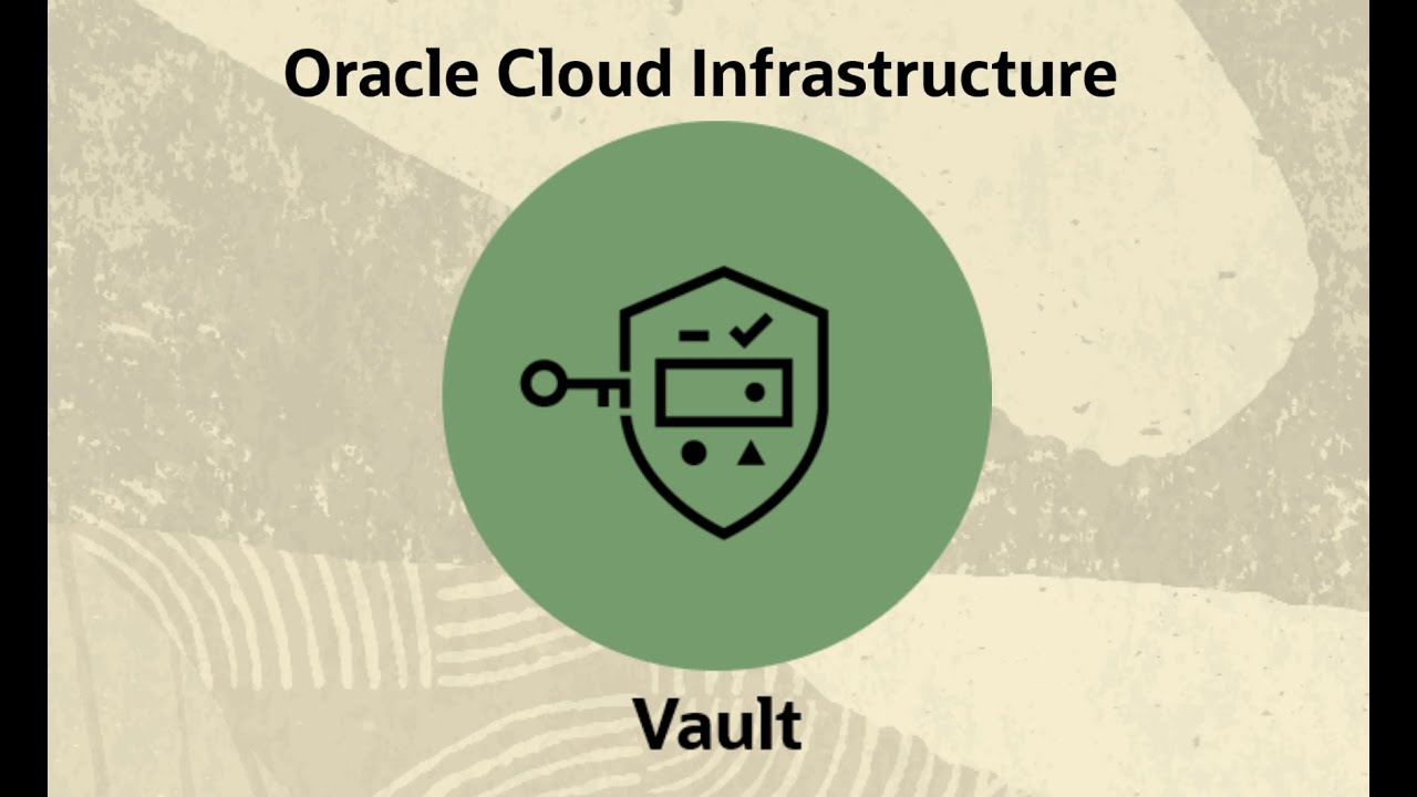 Oracle Cloud Infrastructure Vault Overview The Infotech